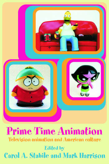Prime Time Animation: Television Animation and American Culture - 1st