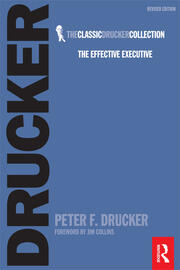 The Effective Executive - 1st Edition - Peter Drucker - Routledge Book
