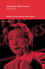 Japanese Governance: Beyond Japan Inc. - 1st Edition - Jennifer Amyx