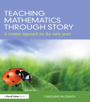 Teaching Mathematics through Story: A creative approach for the early