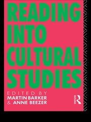 Reading Into Cultural Studies - 1st Edition - Martin Barker - Anne Bee