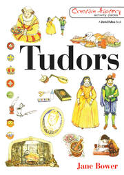 Tudors - 1st Edition - Jane Bower - Routledge Book