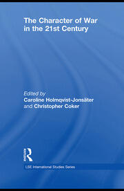 The Character of War in the 21st Century - 1st Edition - Caroline Holm