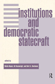 Institutions And Democratic Statecraft - 1st Edition - Metin Heper - A
