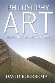 Philosophy of Art: Aesthetic Theory and Practice - 1st Edition - David
