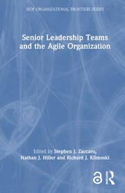 Senior Leadership Teams and the Agile Organization - 1st Edition - Ste