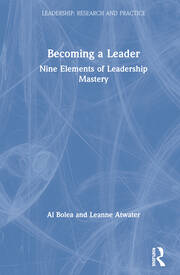 Becoming a Leader: Nine Elements of Leadership Mastery - 1st Edition