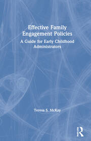 Effective Family Engagement Policies: A Guide for Early Childhood Admi