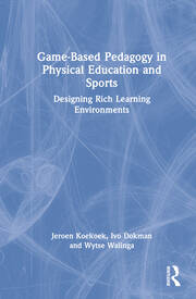 Game-Based Pedagogy in Physical Education and Sports: Designing Rich L
