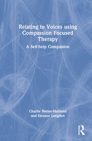 Relating to Voices using Compassion Focused Therapy: A Self-help Compa