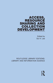 Access, Resource Sharing and Collection Development - 1st Edition - Su