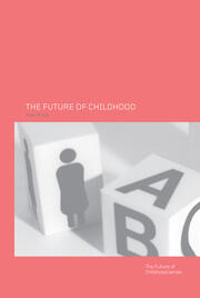 The Future of Childhood - 1st Edition - Alan Prout - Routledge Book