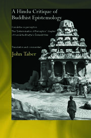 A Hindu Critique of Buddhist Epistemology: Kumarila on Perception: The