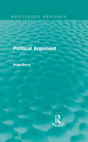 Political Argument (Routledge Revivals) - 1st Edition - Brian Barry