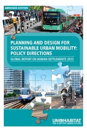 Planning and Design for Sustainable Urban Mobility ABRIDGED: Global Re