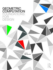 Geometric Computation: Foundations for Design - 1st Edition - Joy Ko