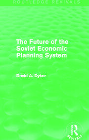 The Future of the Soviet Economic Planning System (Routledge Revivals)