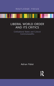 Liberal World Order and Its Critics: Civilisational States and Cultura