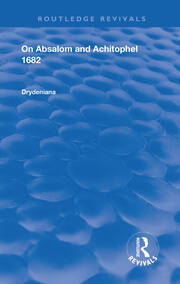 Drydeniana: On Absalom and Achitophel - 1st Edition - Richard Janeway