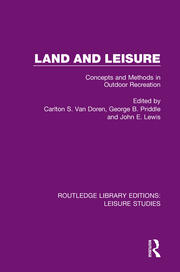 Land and Leisure: Concepts and Methods in Outdoor Recreation - 1st Edi