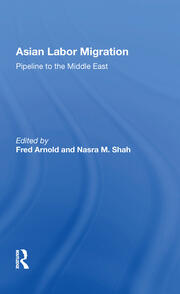 Asian Labor Migration: Pipeline To The Middle East - 1st Edition - Fre