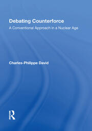 Debating Counterforce: A Conventional Approach In A Nuclear Age - 1st