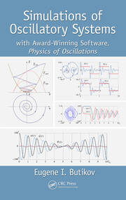 Simulations of Oscillatory Systems: with Award-Winning Software, Physi