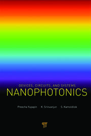 Nanophotonics: Devices, Circuits, and Systems - 1st Edition - Preecha
