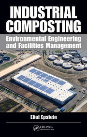 Industrial Composting: Environmental Engineering and Facilities Manage