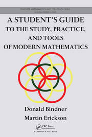 A Student's Guide to the Study, Practice, and Tools of Modern Mathema