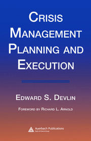 Crisis Management Planning and Execution - 1st Edition - Edward S. Dev