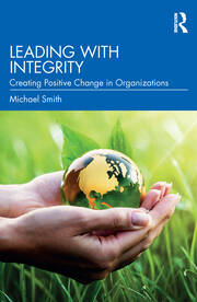 Leading with Integrity: Creating Positive Change in Organizations - 1s