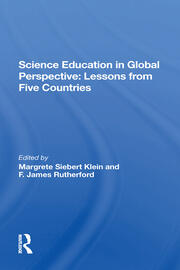 Science Education In Global Perspective: Lessons From Five Countries