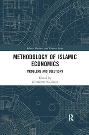 Methodology of Islamic Economics: Problems and Solutions - 1st Edition