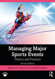 Managing Major Sports Events: Theory and Practice - 2nd Edition - Mile