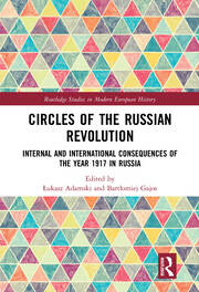 Circles of the Russian Revolution: Internal and International Conseque
