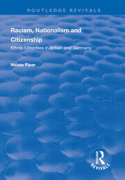 Racism, Nationalism and Citizenship: Ethnic Minorities in Britain and