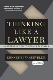 Thinking Like a Lawyer: An Introduction to Legal Reasoning - 2nd Editi