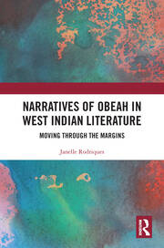 Narratives of Obeah in West Indian Literature: Moving through the Marg
