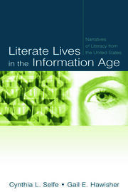 Literate Lives in the Information Age: Narratives of Literacy From the