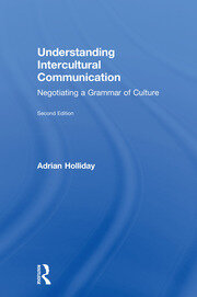Understanding Intercultural Communication: Negotiating a Grammar of Cu