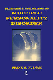 Diagnosis and Treatment of Multiple Personality Disorder - 1st Edition