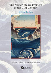 The Navier-Stokes Problem in the 21st Century - 2nd Edition - Pierre G