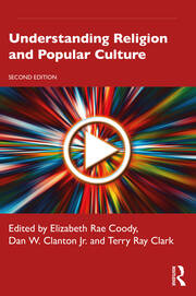 Understanding Religion and Popular Culture - 2nd Edition - Elizabeth R