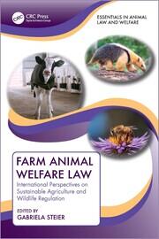 Farm Animal Welfare Law: International Perspectives on Sustainable Agr