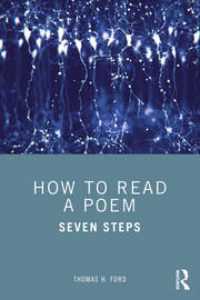 How to Read a Poem: Seven Steps - 1st Edition - Thomas H. Ford - Routl