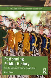 Performing Public History: Case Studies in Historical Storytelling - 1