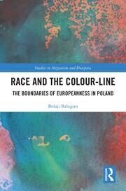 Race and the Colour-Line: The Boundaries of Europeanness in Poland - 1