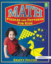 Math Puzzles and Patterns for Kids: Grades 2-4 - 1st Edition - Kristy
