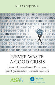Never Waste a Good Crisis: Lessons Learned from Data Fraud and Questio